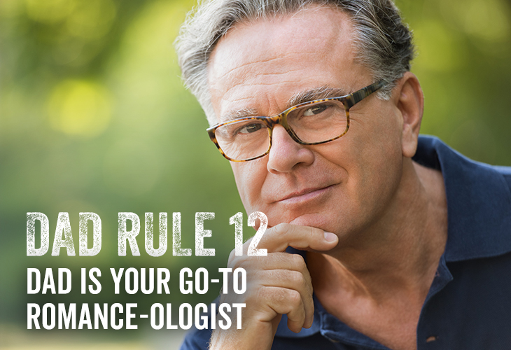 Dad Rule: Dad Is Your Go-To Romance-ologist | Classic Dad